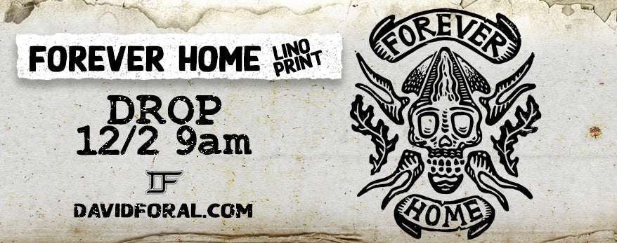 "FOREVER HOME" LINO CUT PRINT DROP – David Foral